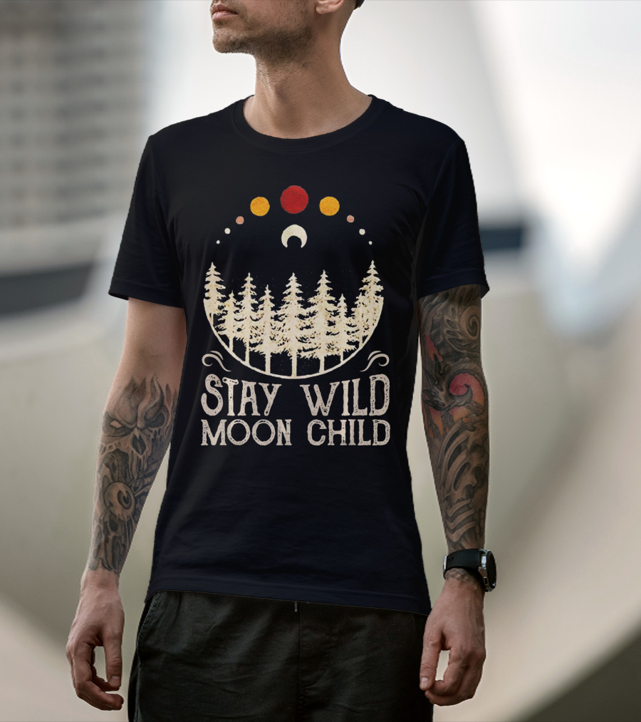 Stay Wild Moon Child Lunar Eclipse Forest Trees And Celestial Phases T-Shirt