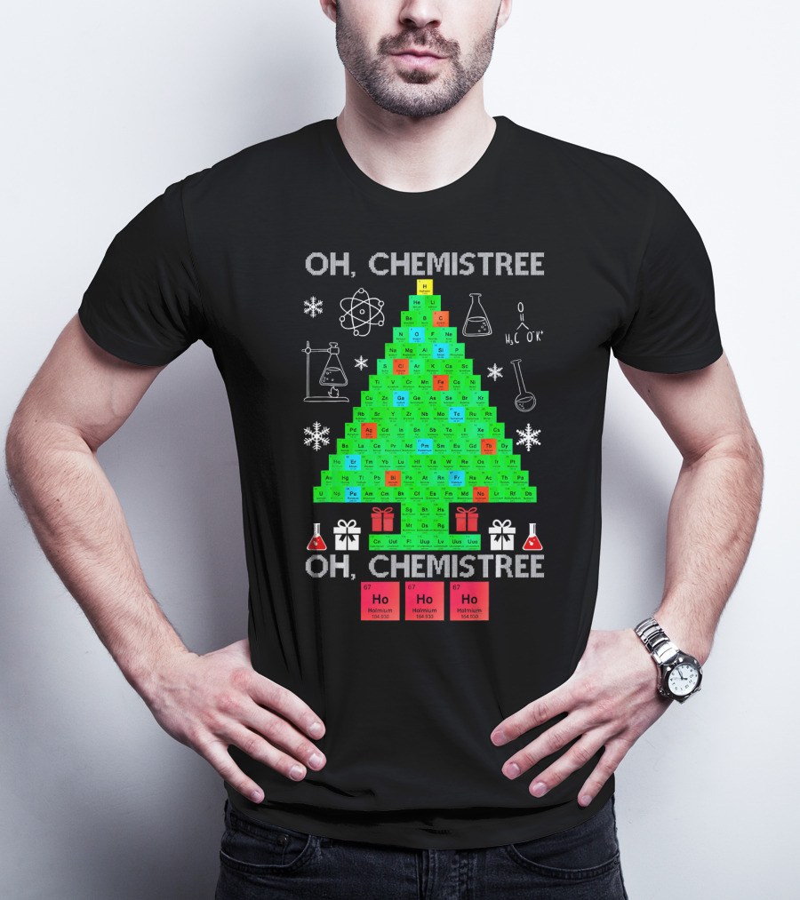 Oh Chemistree Chemistree Science Periodic Table Holiday Tree T-Shirt