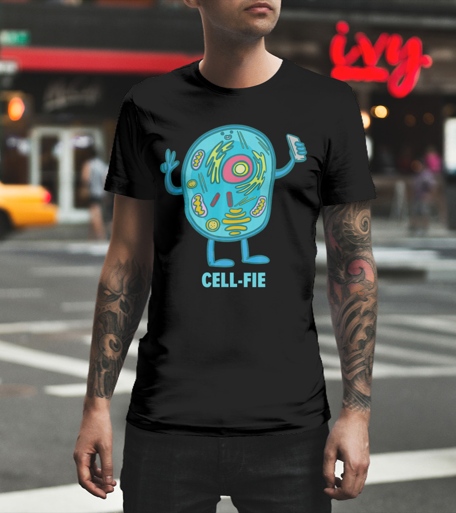 Cell Fie Funny Pun Science Chemistry Cel Cell-Fie T-Shirt