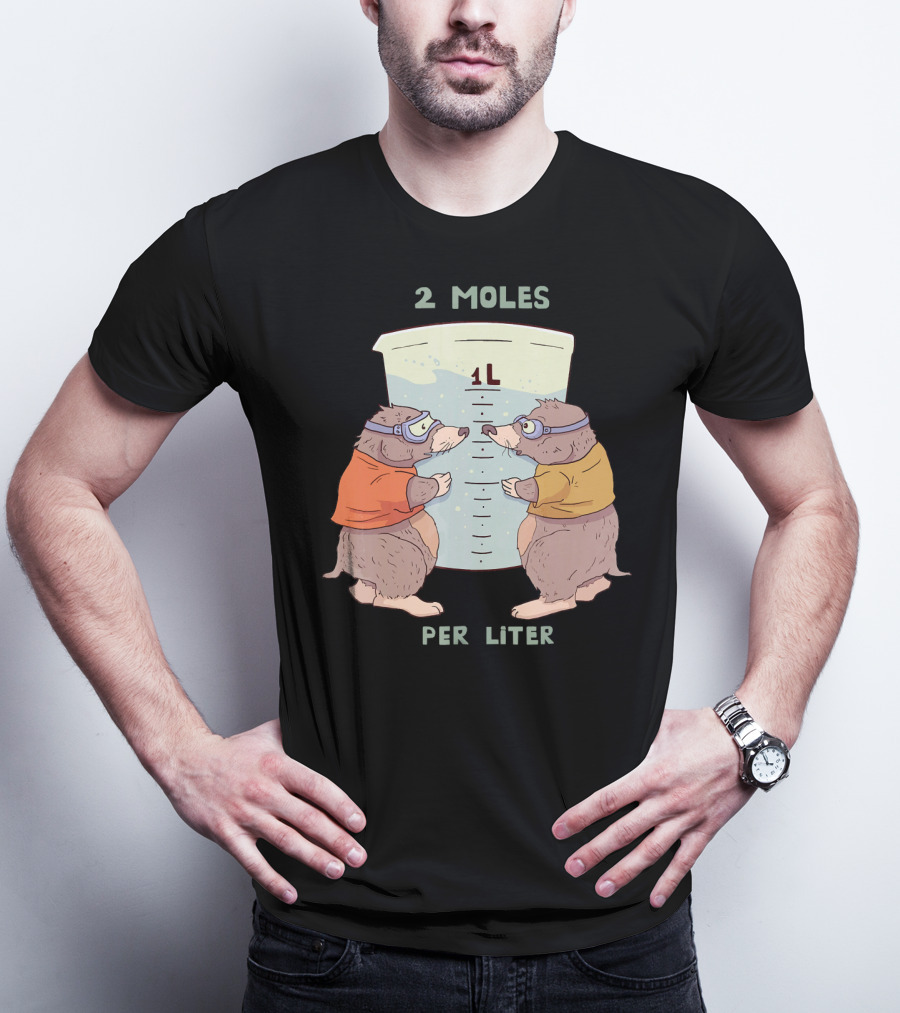 2 Moles Per Liter Funny Science Animal T-Shirt