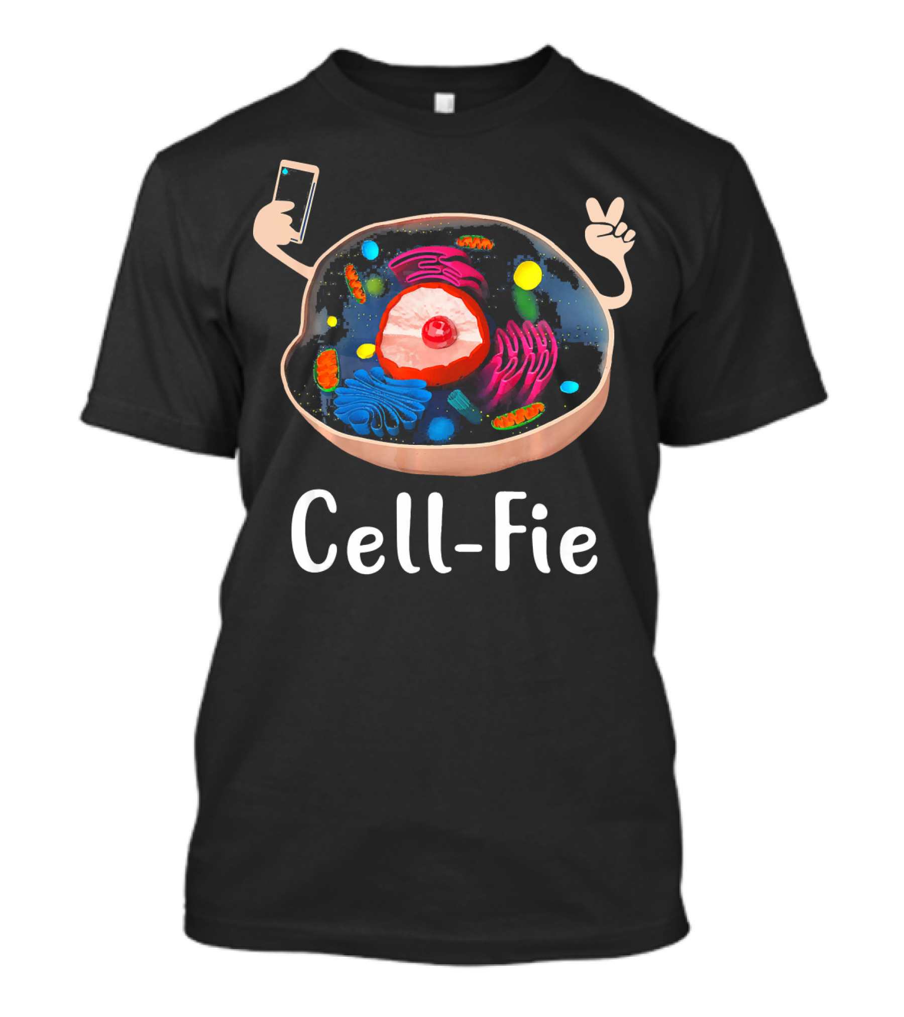 Cell Fie Cell Biology Cellular Science Fun Pun T-Shirt