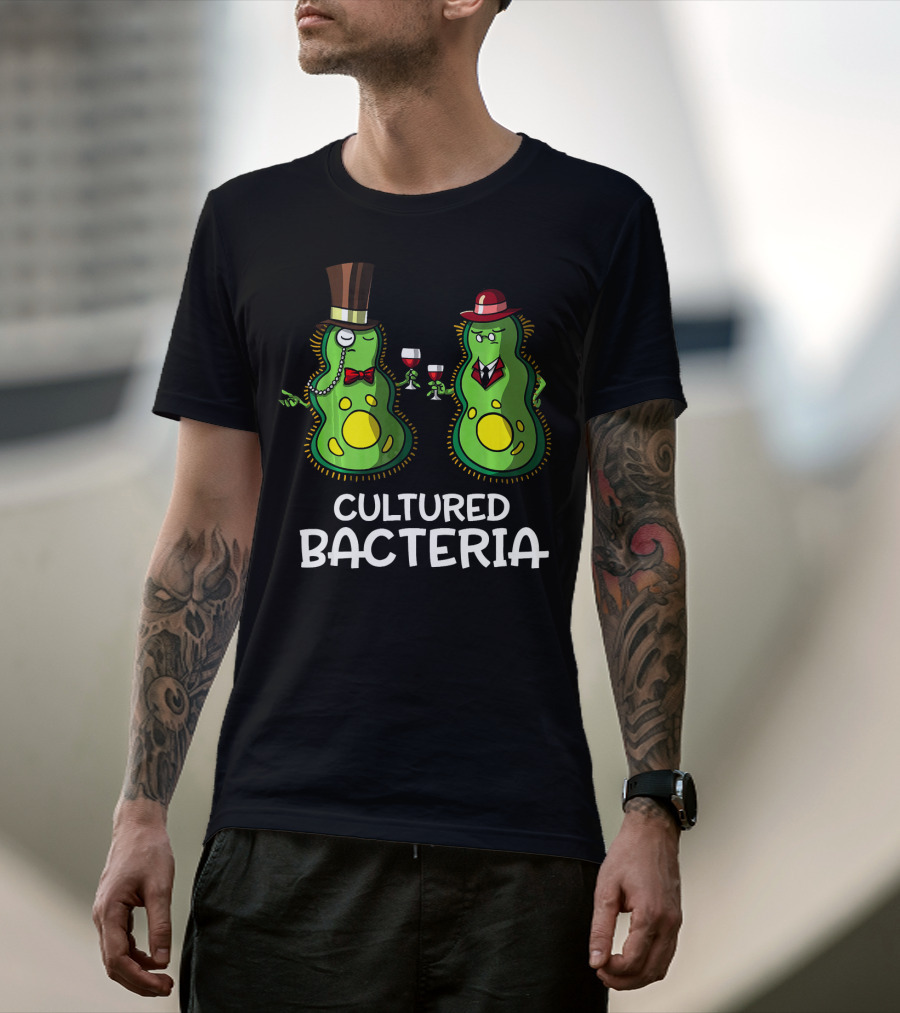 Cultured Bacteria Funny Student With Sophisticated Hats And Wine T-Shirt