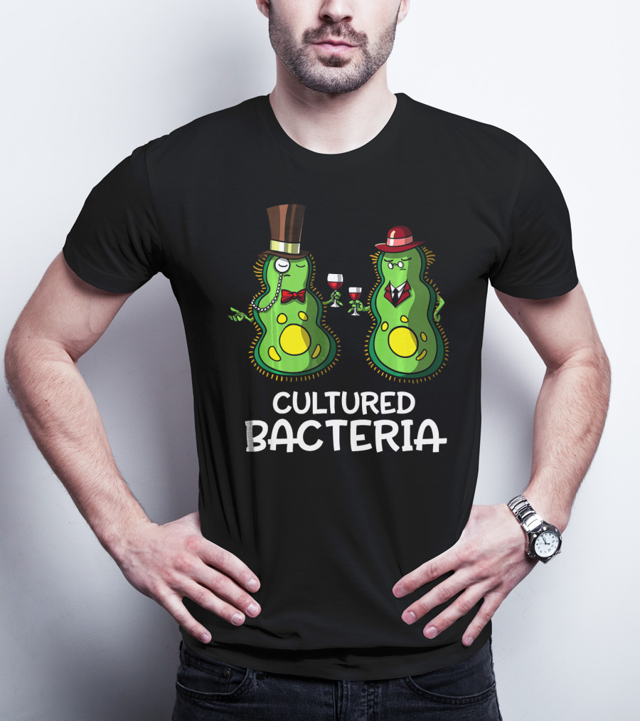Cultured Bacteria Funny Student With Sophisticated Hats And Wine T-Shirt