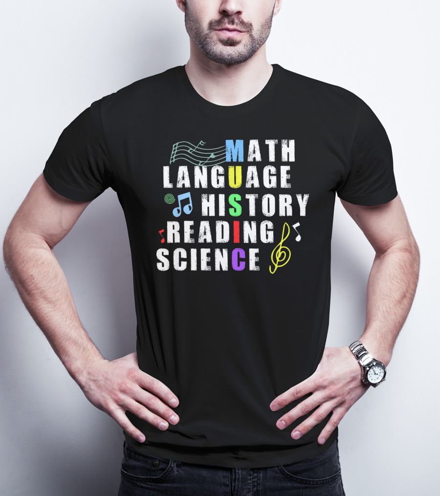 Math Language History Reading Science Music Notes Treble Clef T-Shirt
