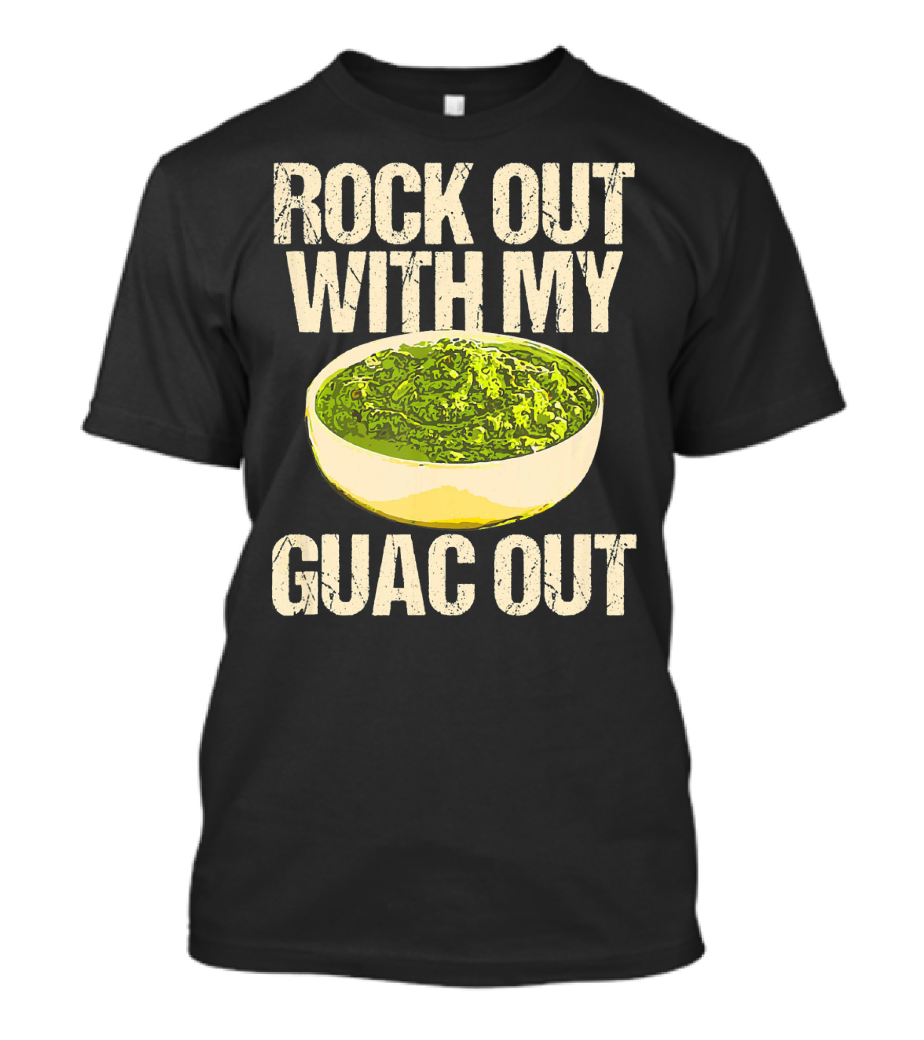 Rock Out With My Guac Out Guacamole Dipp Bowl T-Shirt
