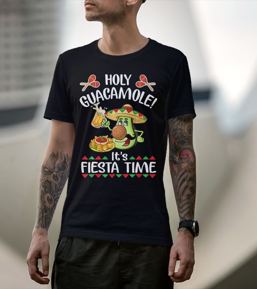Holy Guacamole It's Fiesta Time Cinco De Mayo T-Shirt