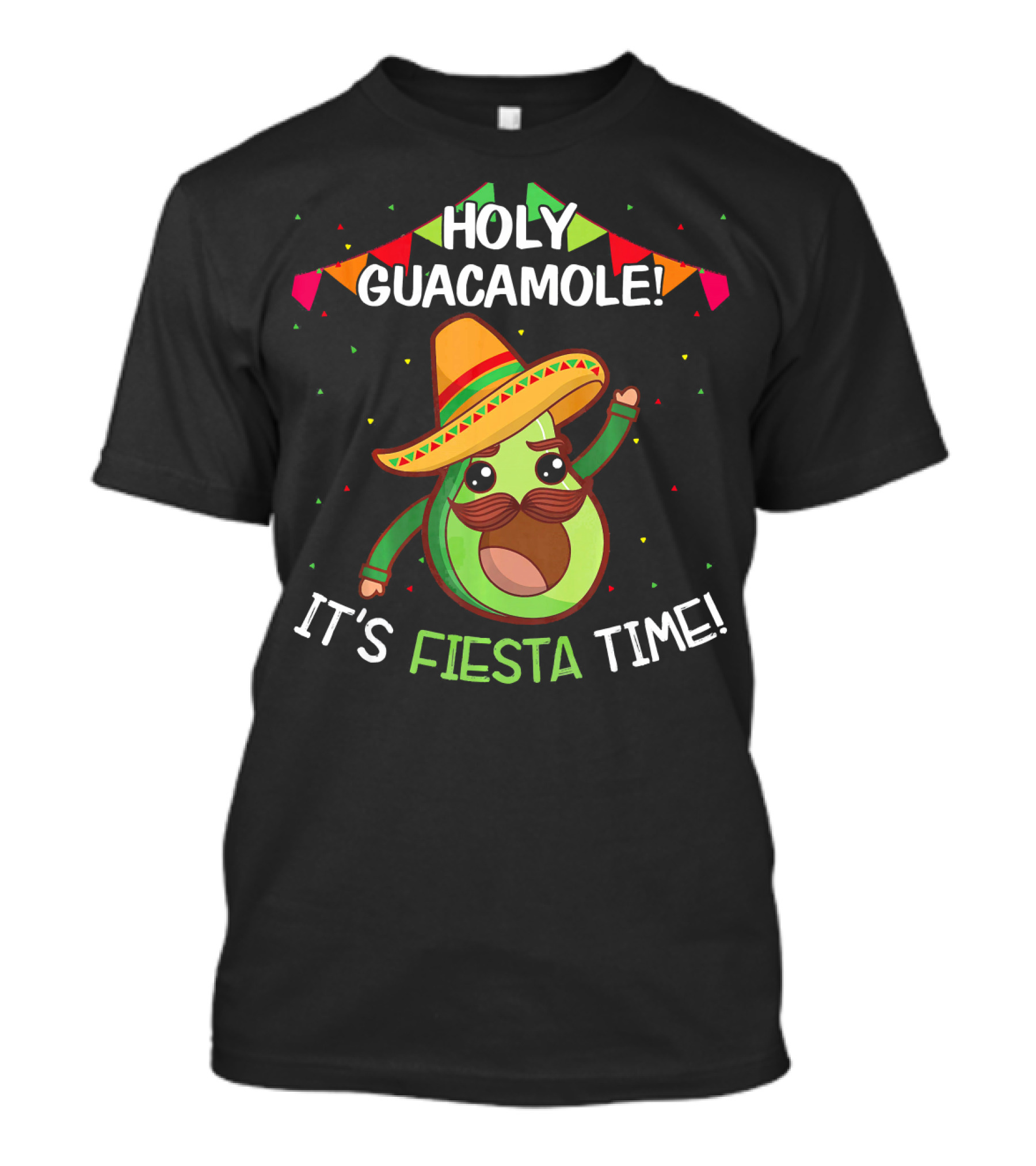 Holy Guacamole It's Fiesta Time Mexican Avocado Sombrero Celebrations T-Shirt