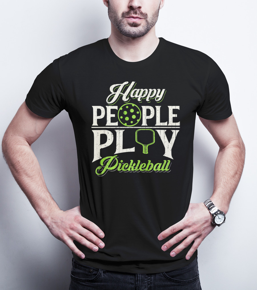 Happy People Play Pickleball T-Shirt