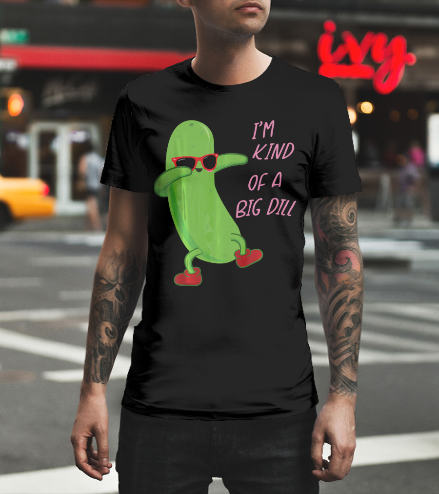 I'm Kind Of A Big Dill Pickle Wearing Sunglasses And Red Shoes T-Shirt