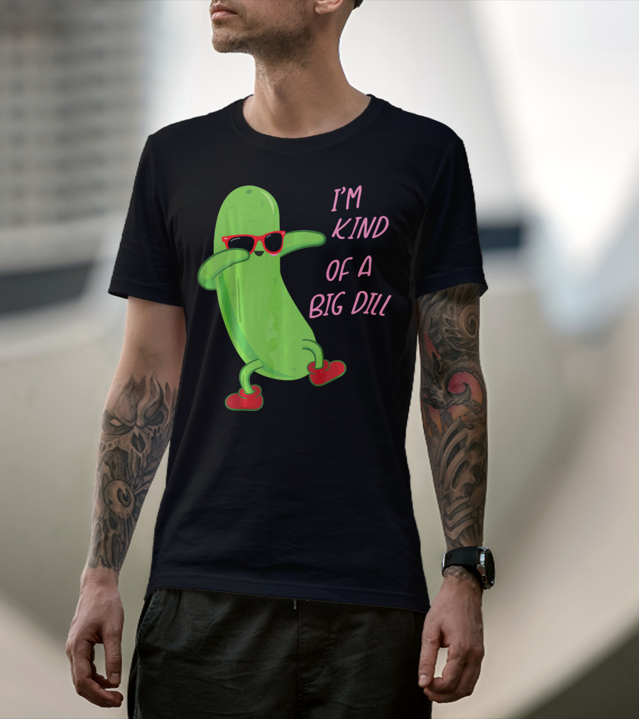 I'm Kind Of A Big Dill Pickle Wearing Sunglasses And Red Shoes T-Shirt
