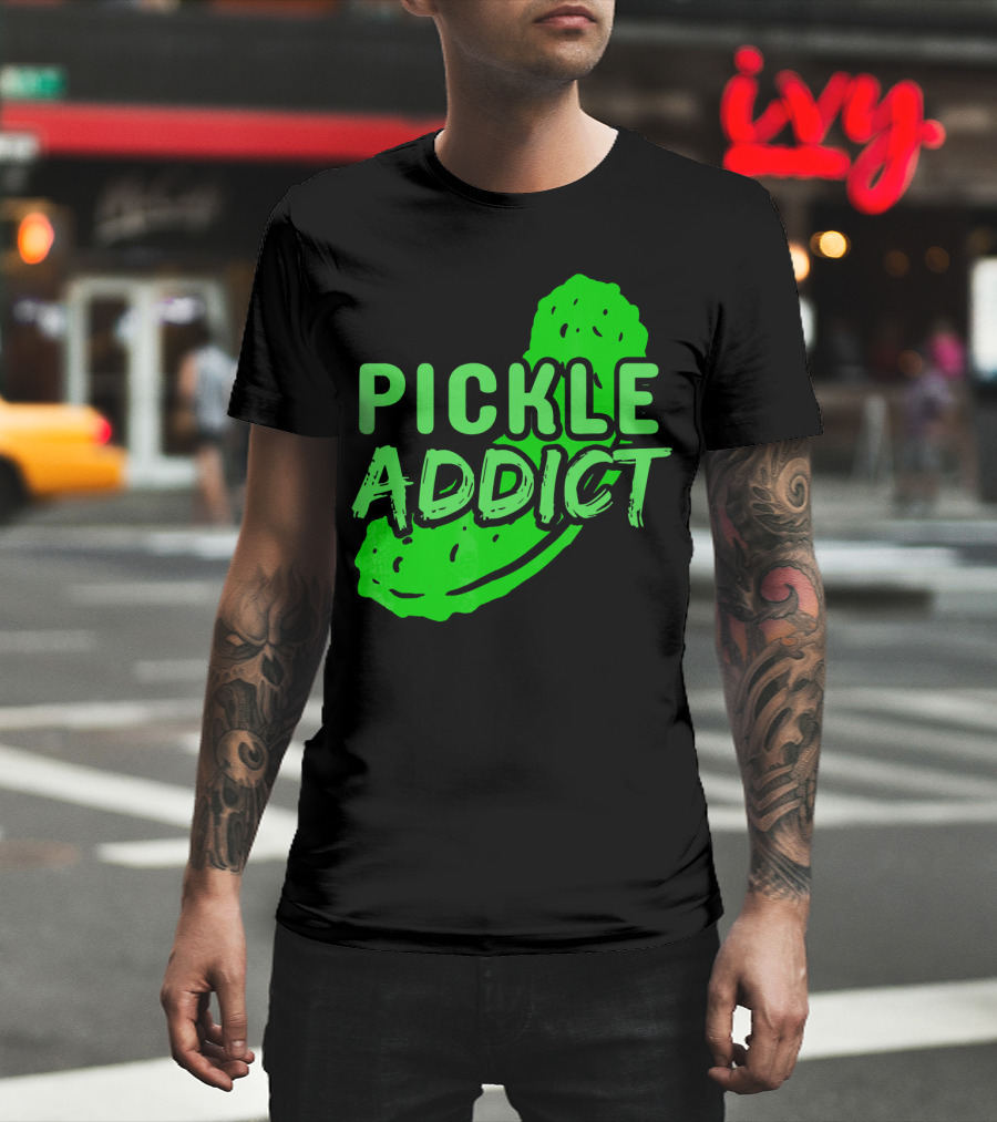 Pickle Addict Big Dill Pickles Sweet Ghe T-Shirt