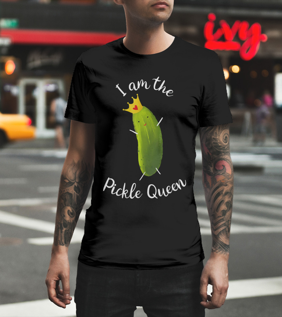 I Am The Pickle Queen T-Shirt