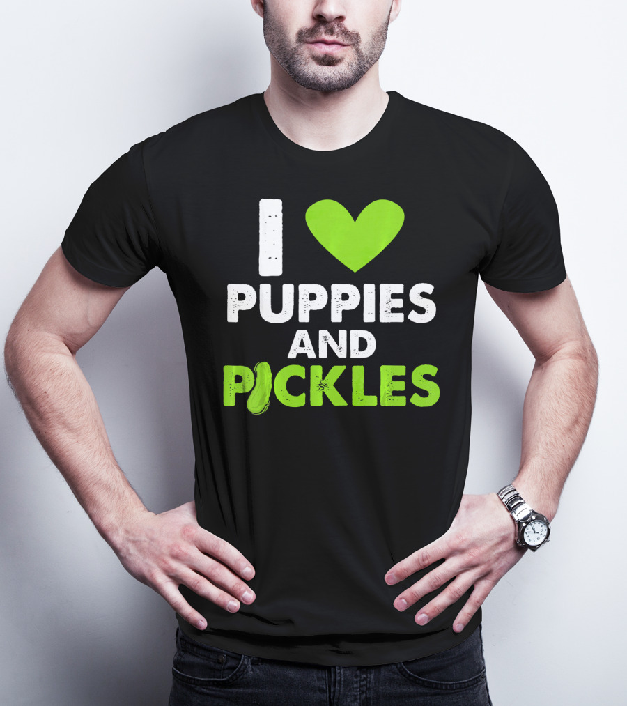 I Love Puppies And Pickles I Heart Puppies And Pickles T-Shirt