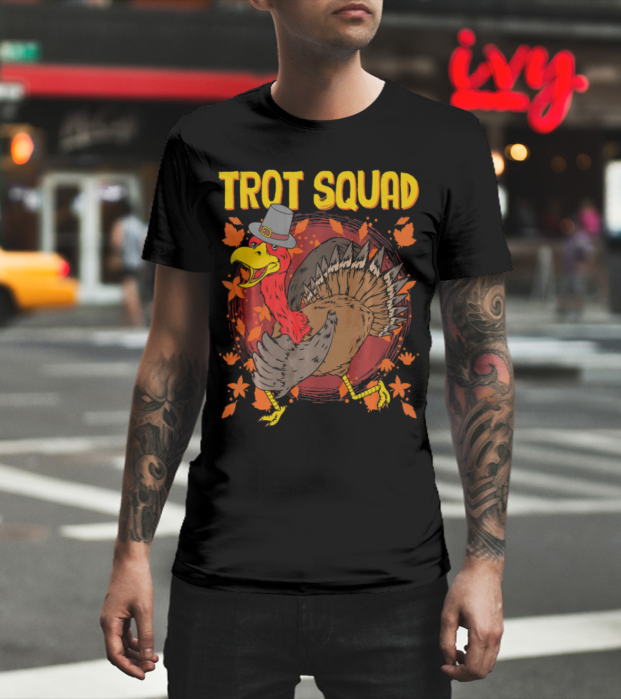 Trot Squad Thanksgiving Turkey With Pilgrim Hat And Autumn Leaves T-Shirt