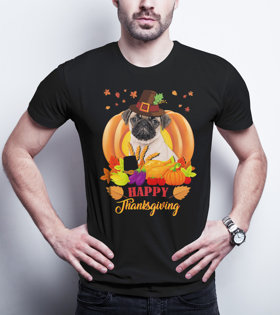 Happy Thanksgiving Pug With Pilgrim Hat And Harvest Pumpkins T-Shirt