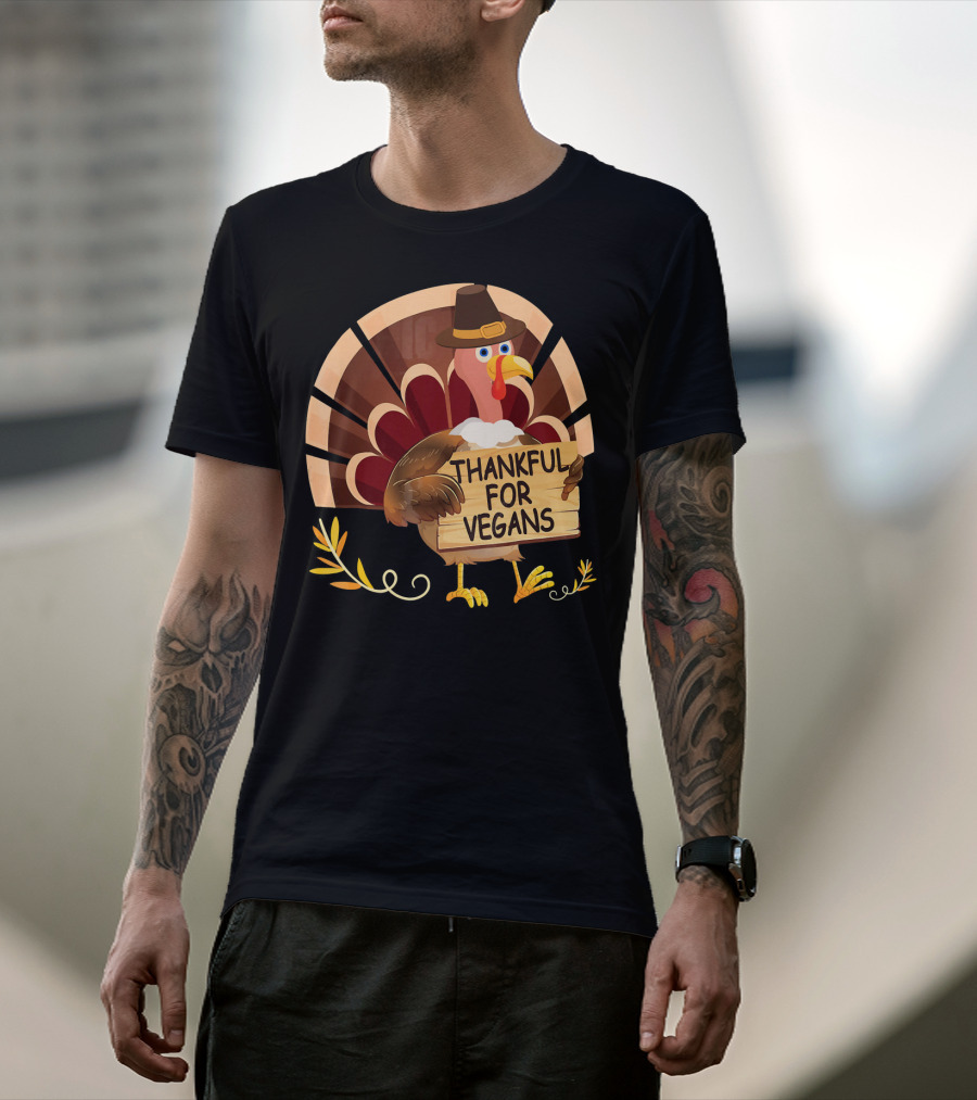 Thankful For Vegans Turkey Pilgrim Hat Thanksgiving T-Shirt