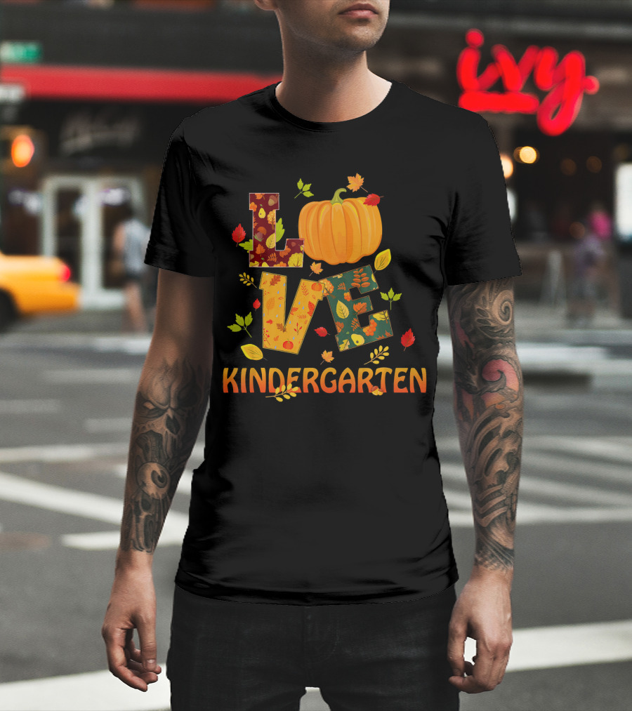 Love Kindergarten Pumpkin Leaves Autumn T-Shirt
