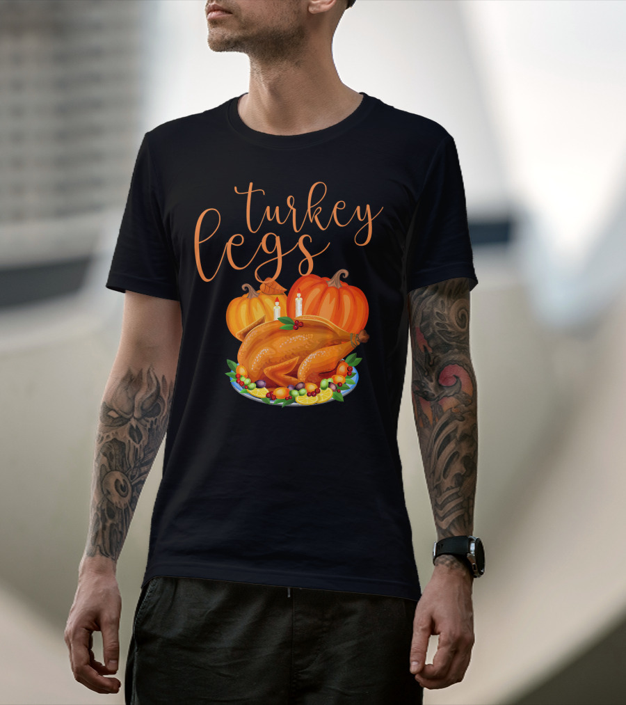 Turkey Legs Thanksgiving Feast With Pumpkins T-Shirt