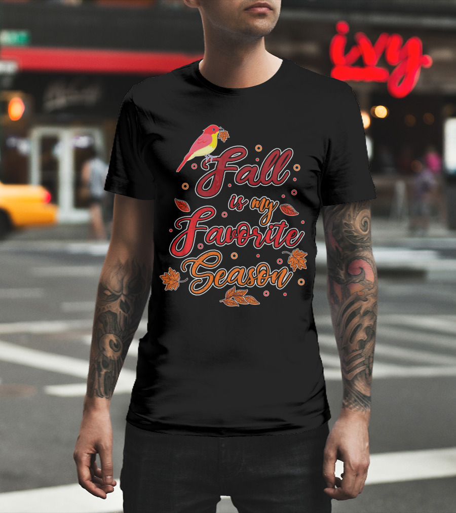 Fall Is My Favorite Season Autumn Harvest Bird And Leaves T-Shirt