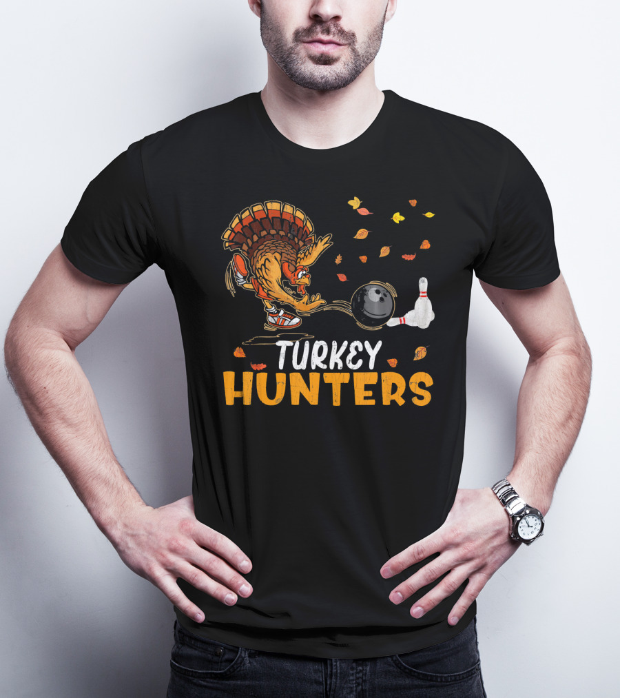 Turkey Hunters Funny Bowling Thanksgiving Turkey Day T-Shirt