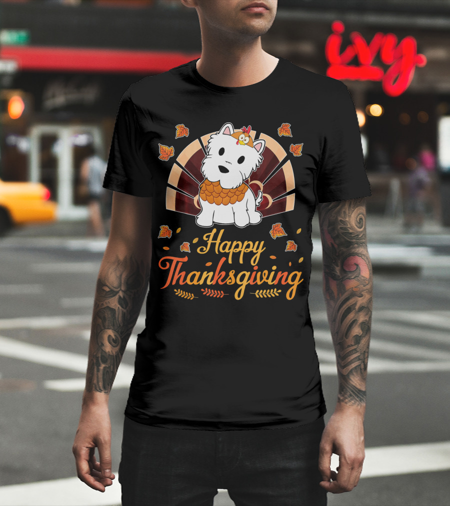 Happy Thanksgiving Turkey Westie Dog Autumn Leaves T-Shirt