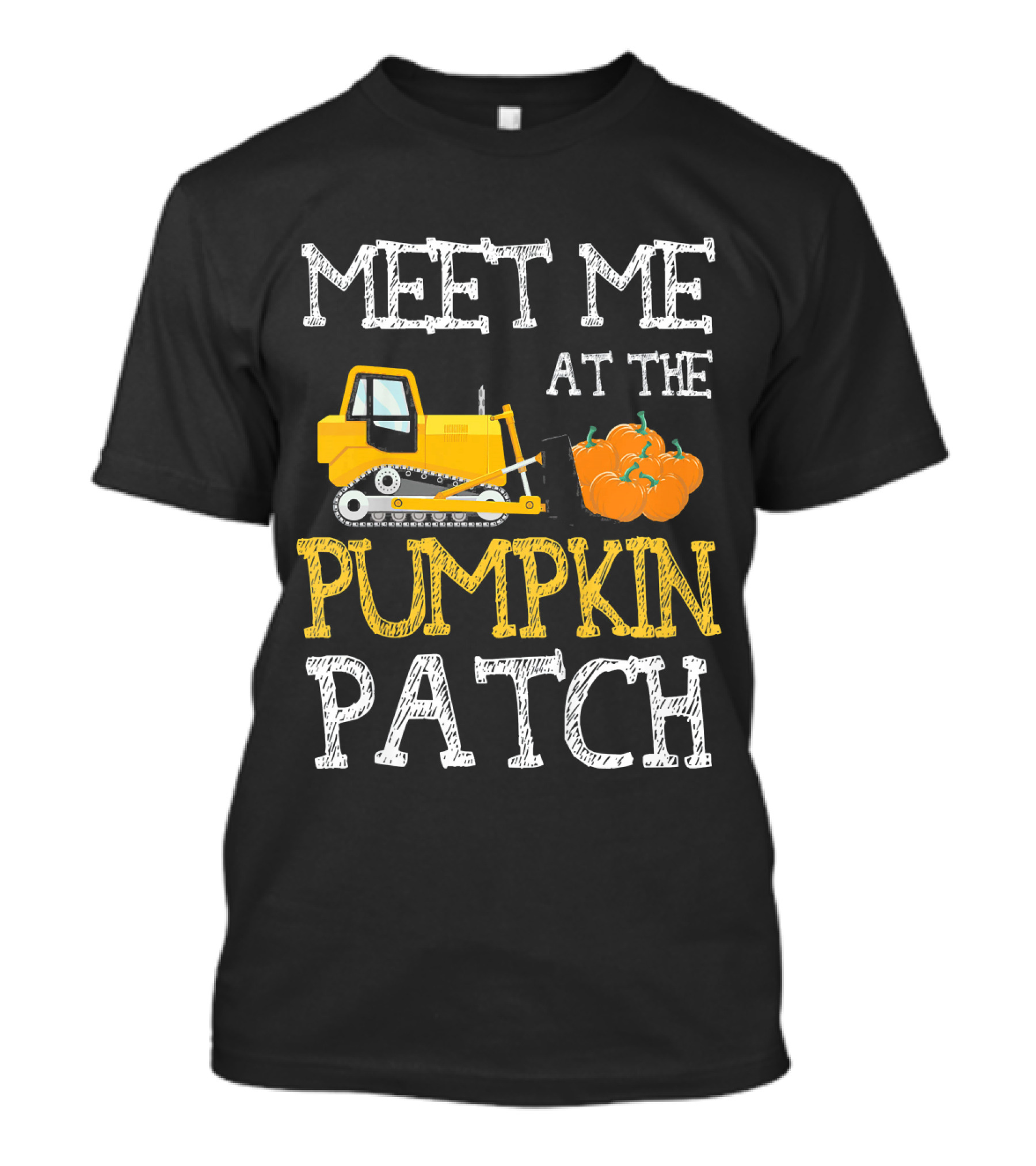 Meet Me At The Pumpkin Patch With Bulldozer And Pumpkins T-Shirt