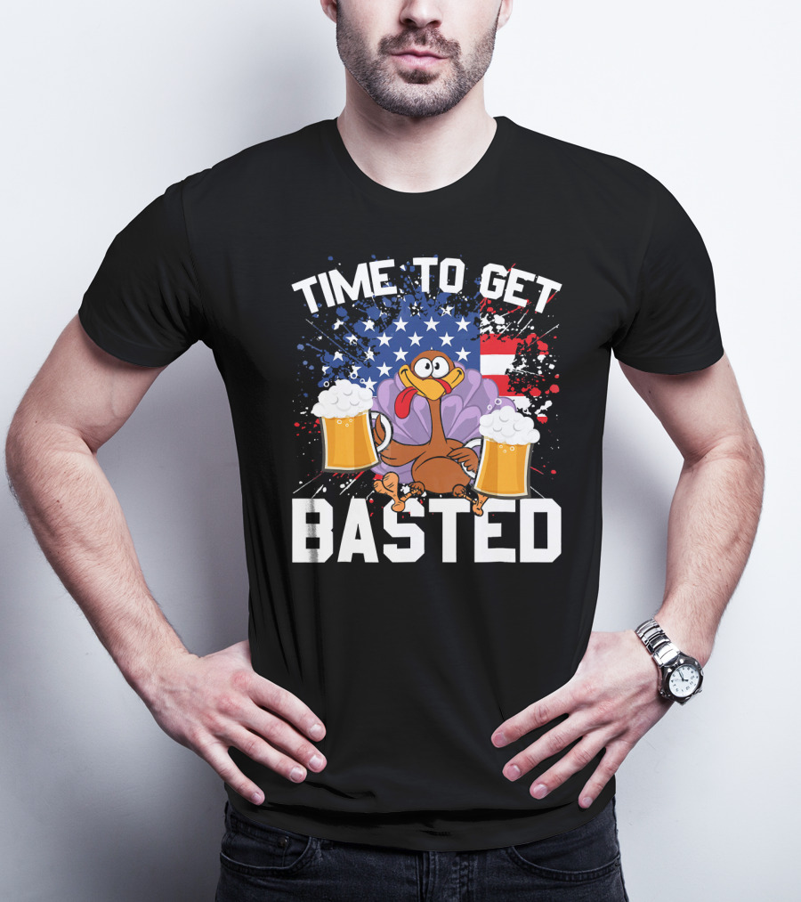 Time To Get Basted Thanksgiving Turkey With Beers And American Flag T-Shirt