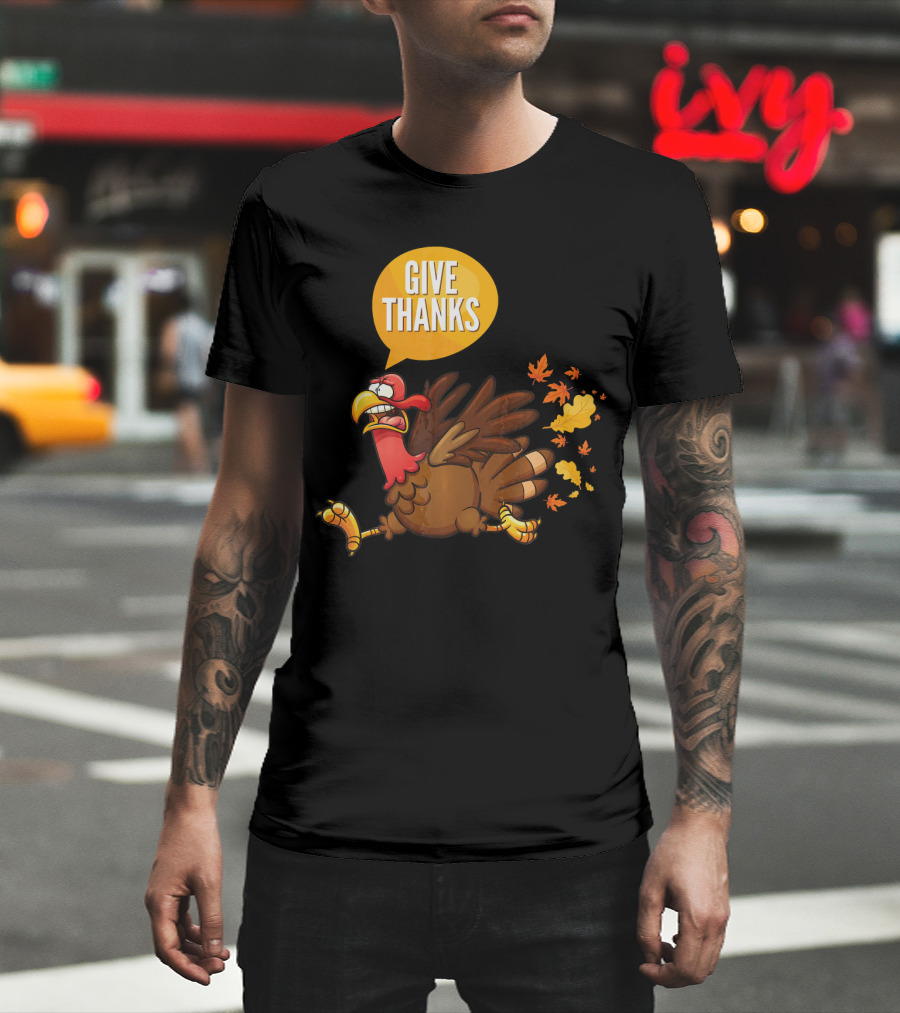 Give Thanks Thanksgiving Turkey Leaves T-Shirt