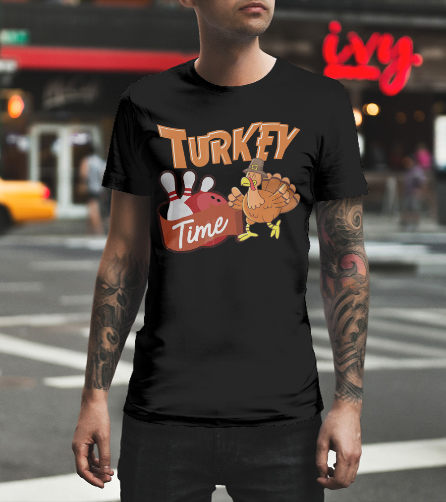 Turkey Time Bowling Thanksgiving Turkey T-Shirt