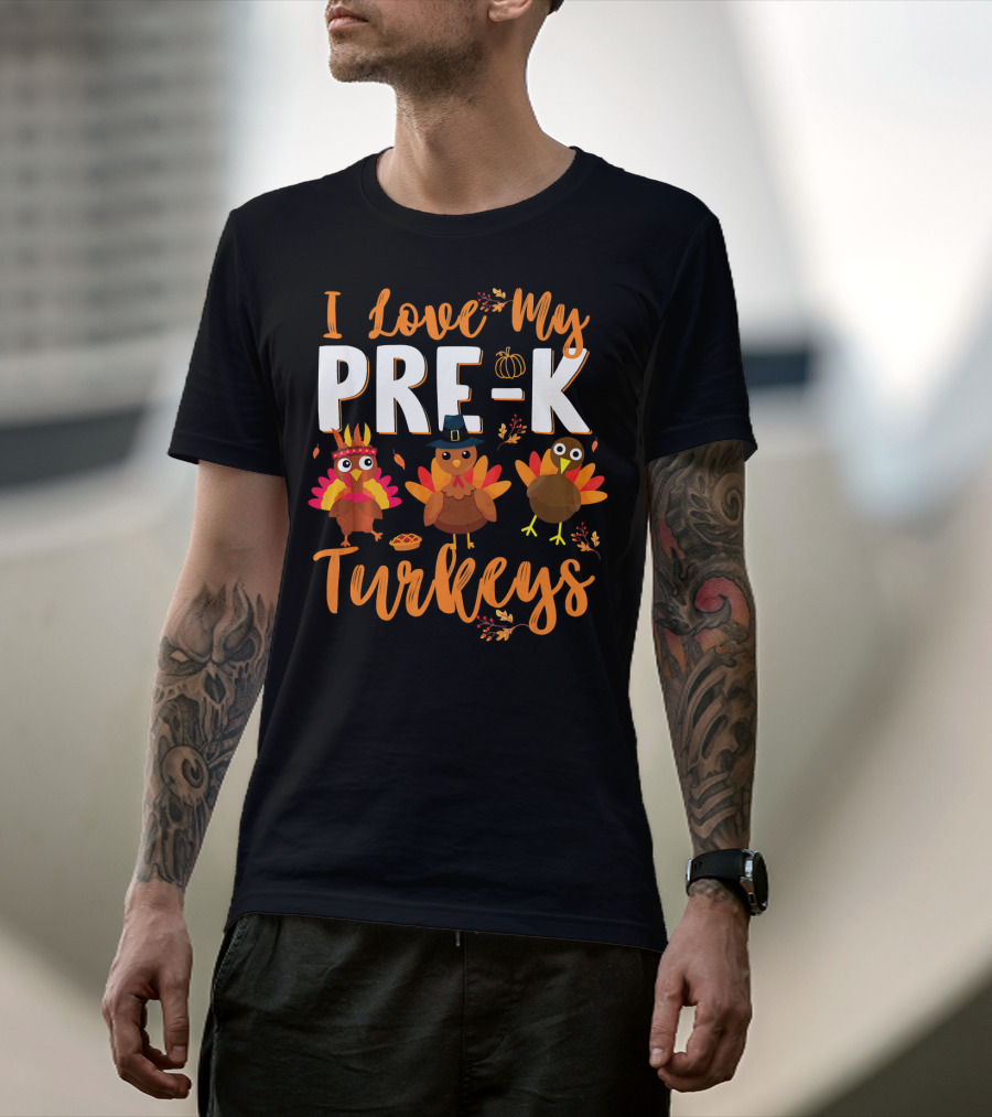 I Love My Pre K Turkeys Pumpkin Hat Pie Autumn Leaves T-Shirt