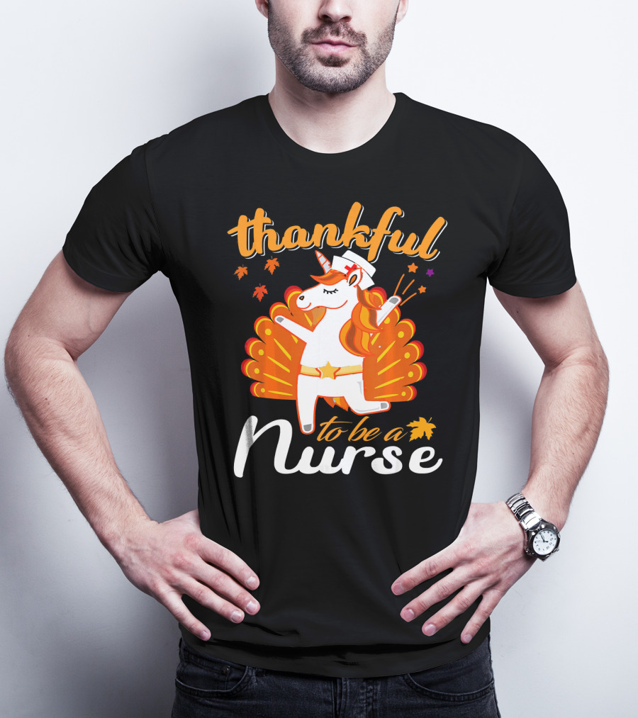 Thankful To Be A Nurse Thanksgiving Unicorn T-Shirt