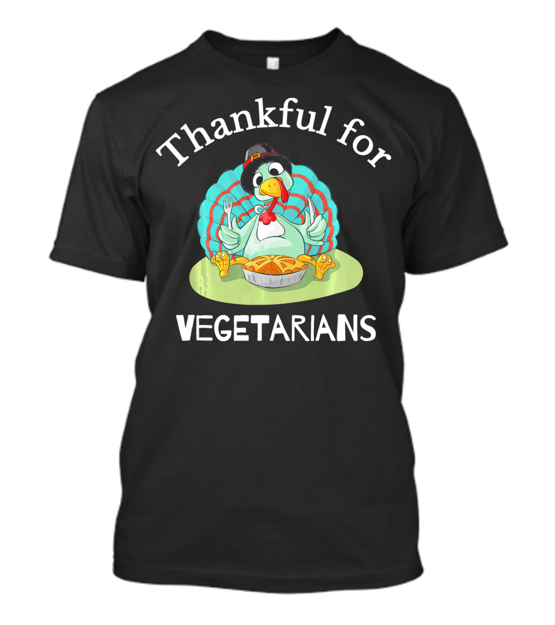 Thankful For Vegetarians Turkey Eating Pie T-Shirt