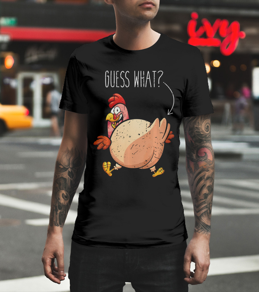 Guess What Turkey Funny Butt Joke T-Shirt