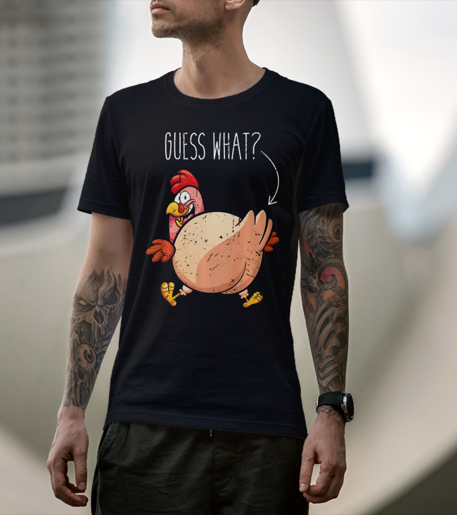Guess What Turkey Funny Butt Joke T-Shirt