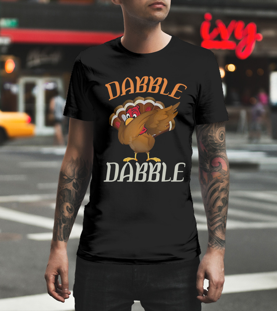 Dabble Dabble Funny Thanksgiving Dabbing Turkey T-Shirt