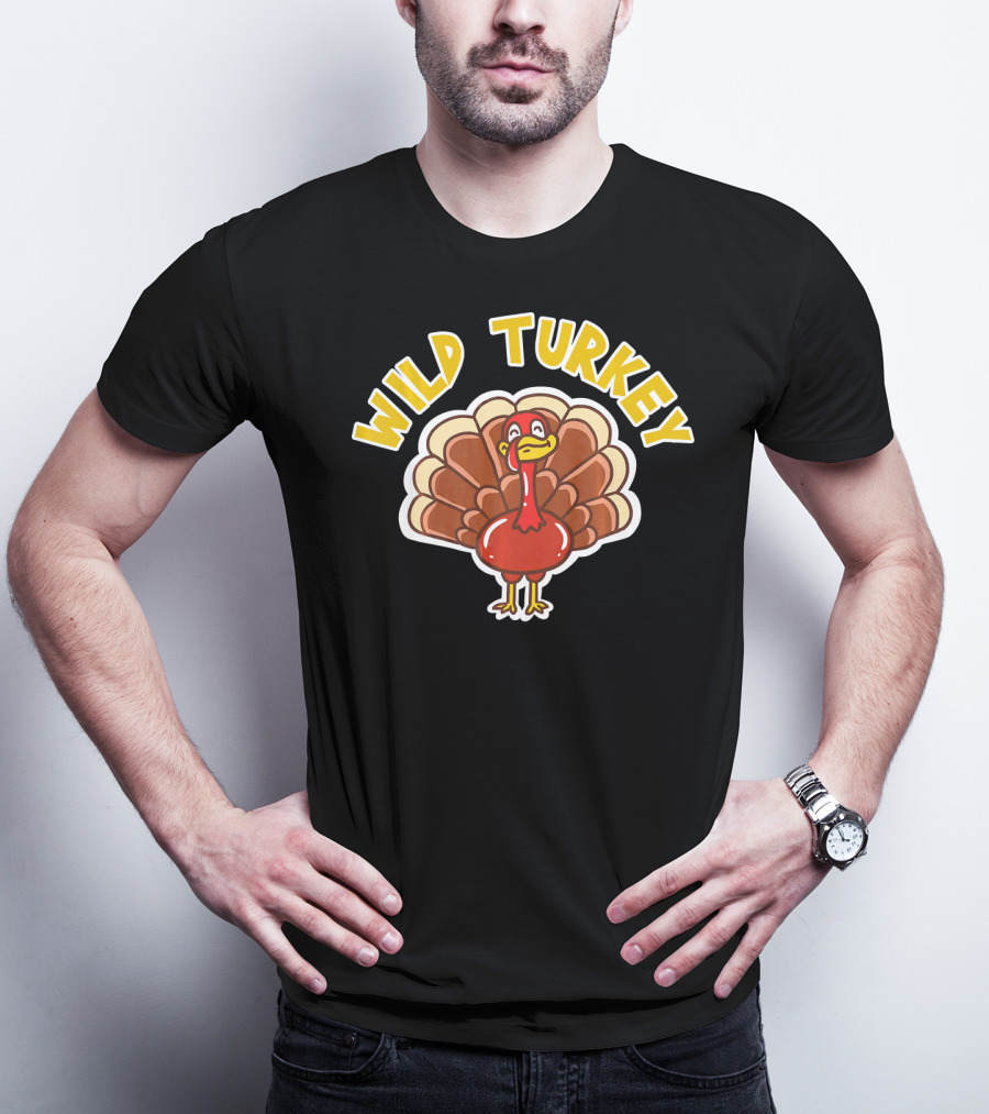 Wild Turkey Thanksgiving Holiday Wild T-Shirt