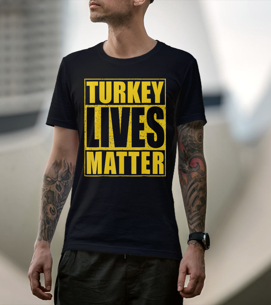Turkey Lives Matter T-Shirt