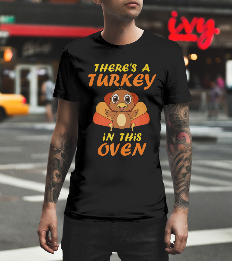 Thanksgiving Couples Pregnancy Announcement There's A Turkey In This Oven T-Shirt