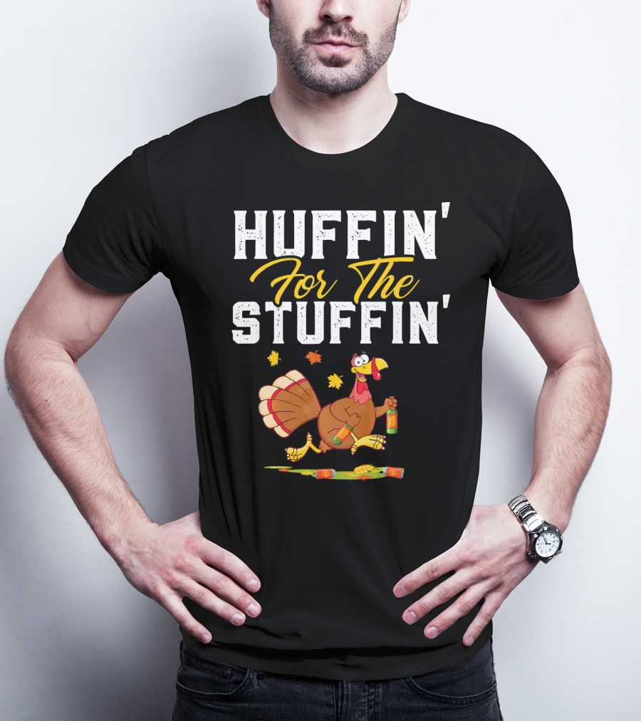 HUFFIN' FOR THE STUFFIN' Turkey Running With Beer And Leaves T-Shirt