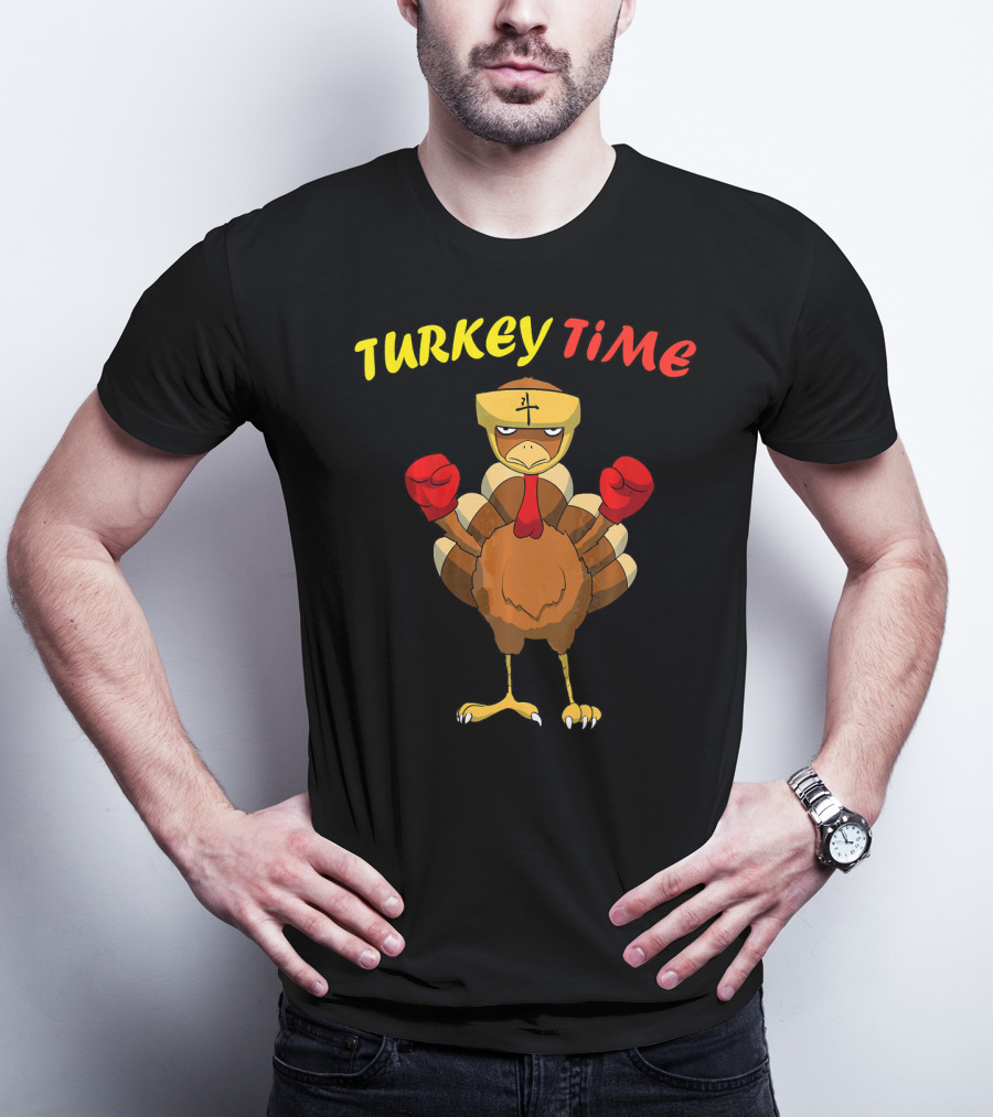 Turkey Time Boxing Turkey Happy Thanksgiving T-Shirt
