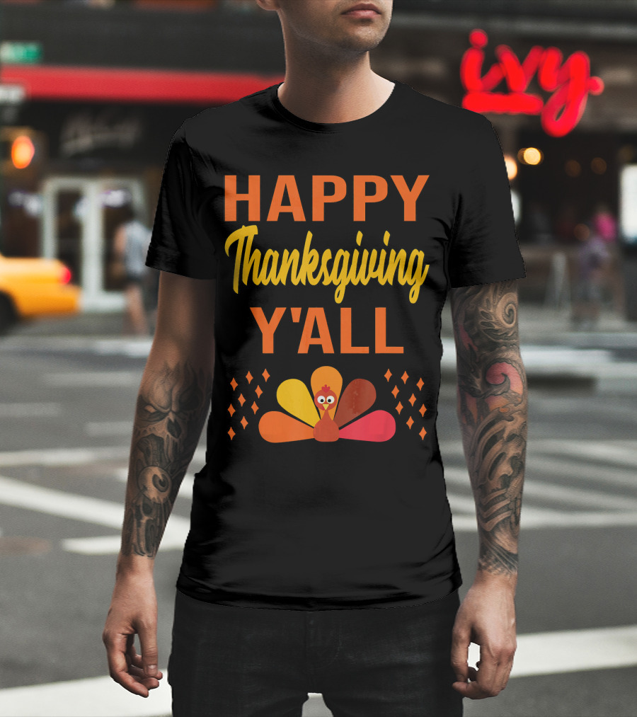Happy Thanksgiving Y'all Cute Holiday Turkey T-Shirt