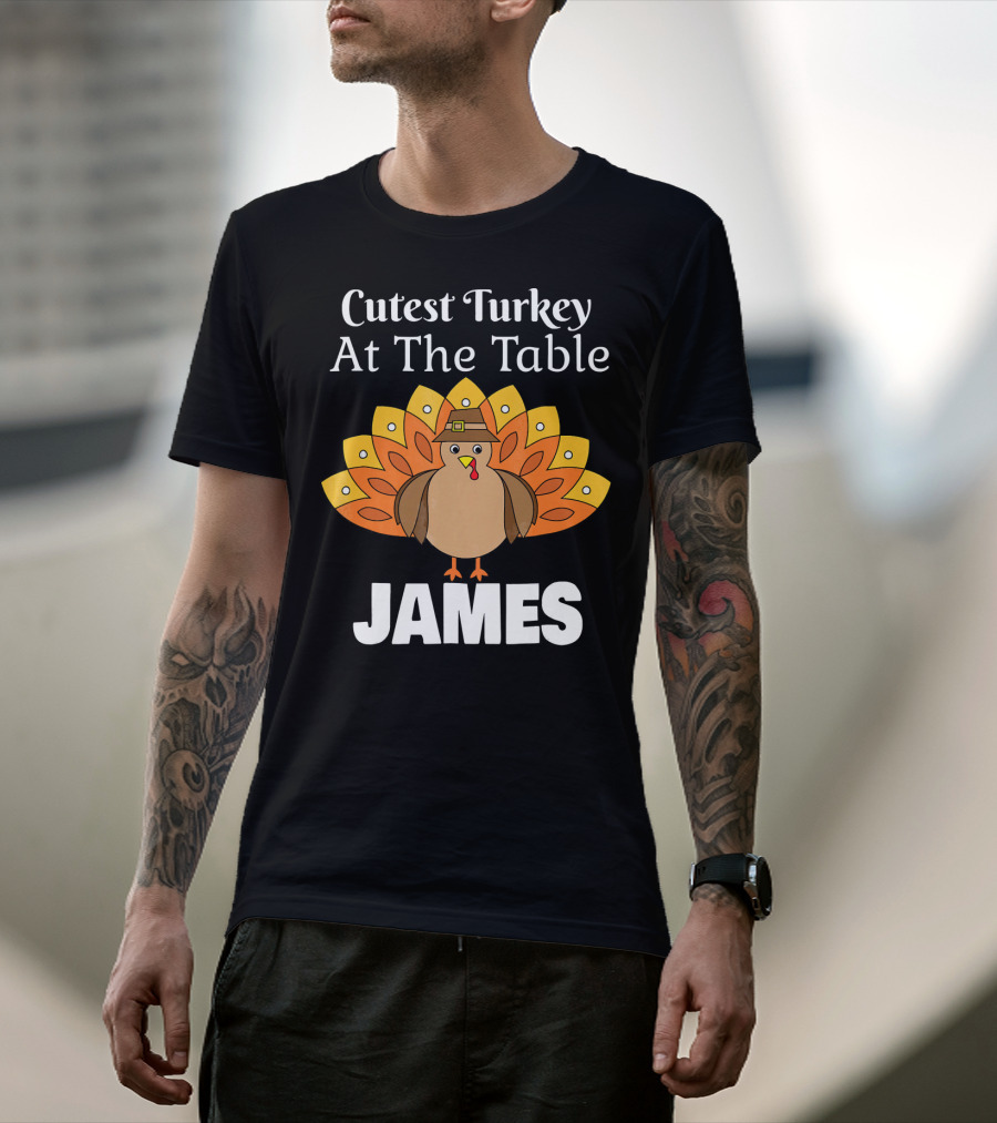 Cutest Turkey At The Table Personalized Thanksgiving James T-Shirt