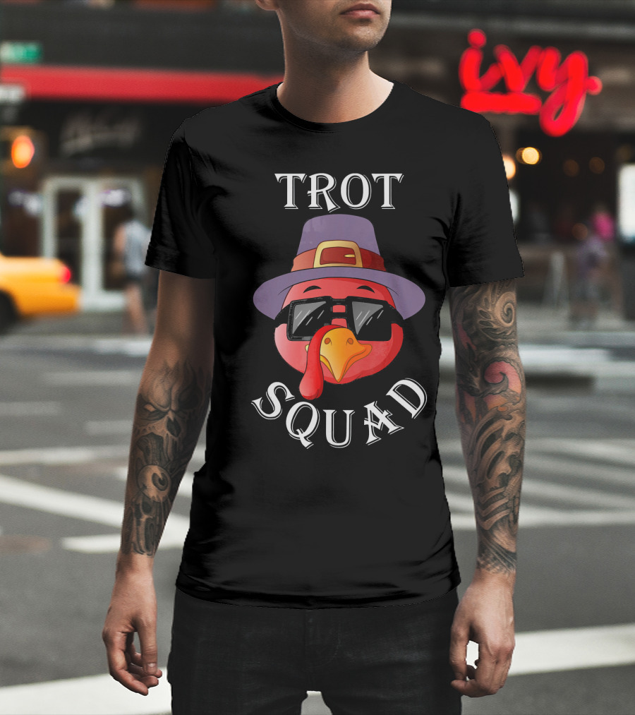 Trot Squad Turkey In Glasses And Hat T-Shirt