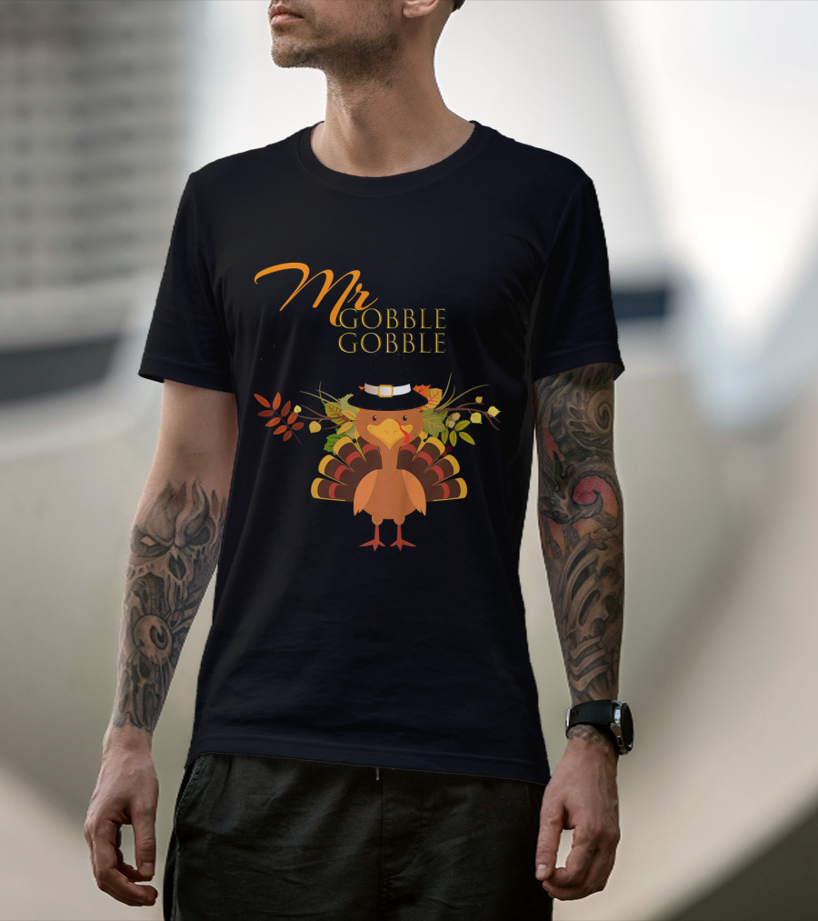 Mr Gobble Gobble Turkey With Autumn Leaves And Hat T-Shirt