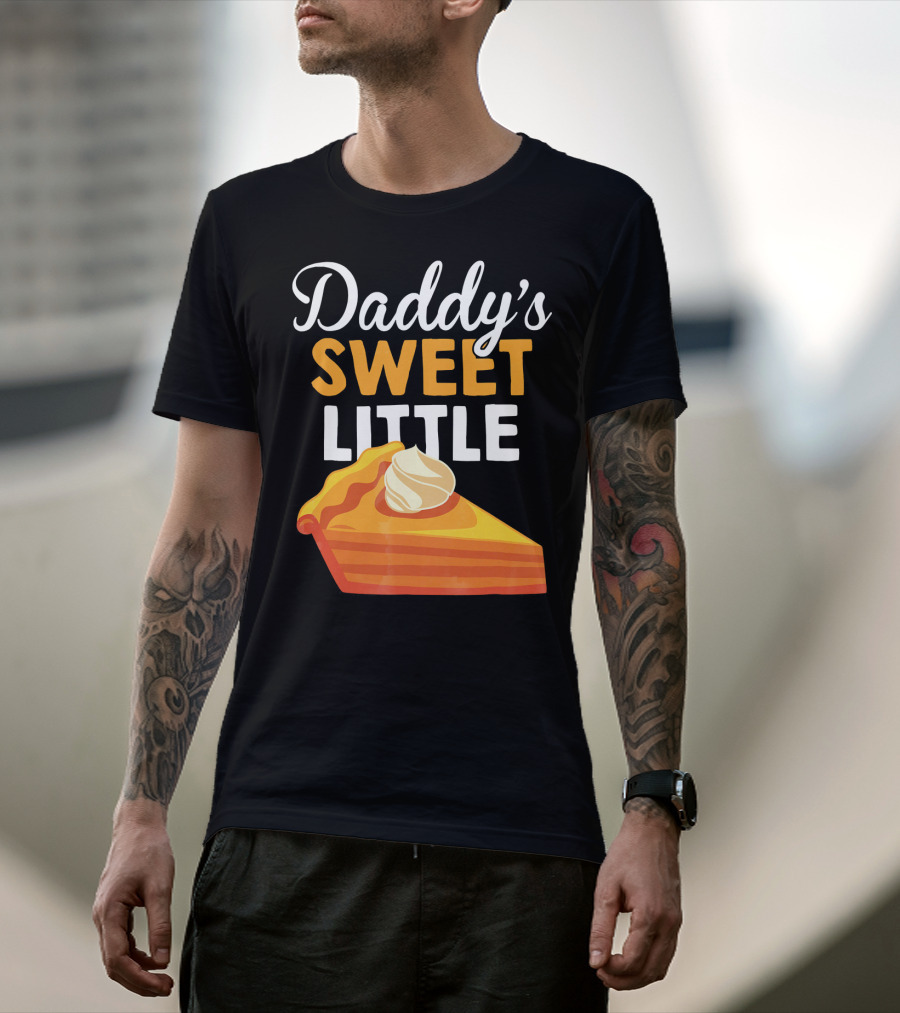 Daddy's Sweet Little Pumpkin Pie Slice With Whipped Cream T-Shirt