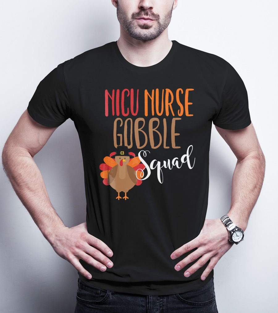 NICU Nurse Gobble Squad Thanksgiving T-Shirt