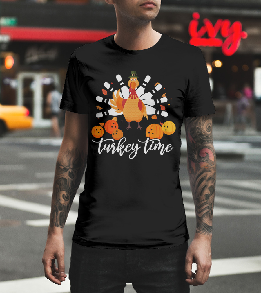 Turkey Time Bowling Fun Thanksgiving Turkey Bowling Pins Pumpkins T-Shirt