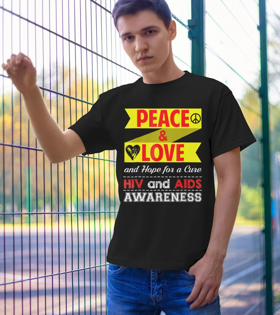 Peace And Love And Hope For A Cure HIV And AIDS Awareness T-Shirt