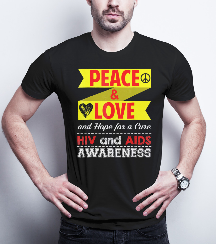 Peace And Love And Hope For A Cure HIV And AIDS Awareness T-Shirt