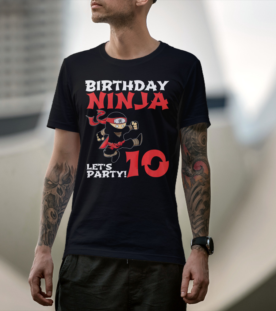 Birthday Ninja Let's Party 10 Year Old T-Shirt